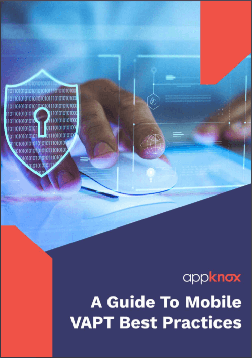 Guide on Why Enterprises Need VAPT? | Appknox Guide on Why Enterprises Need VAPT? | Appknox